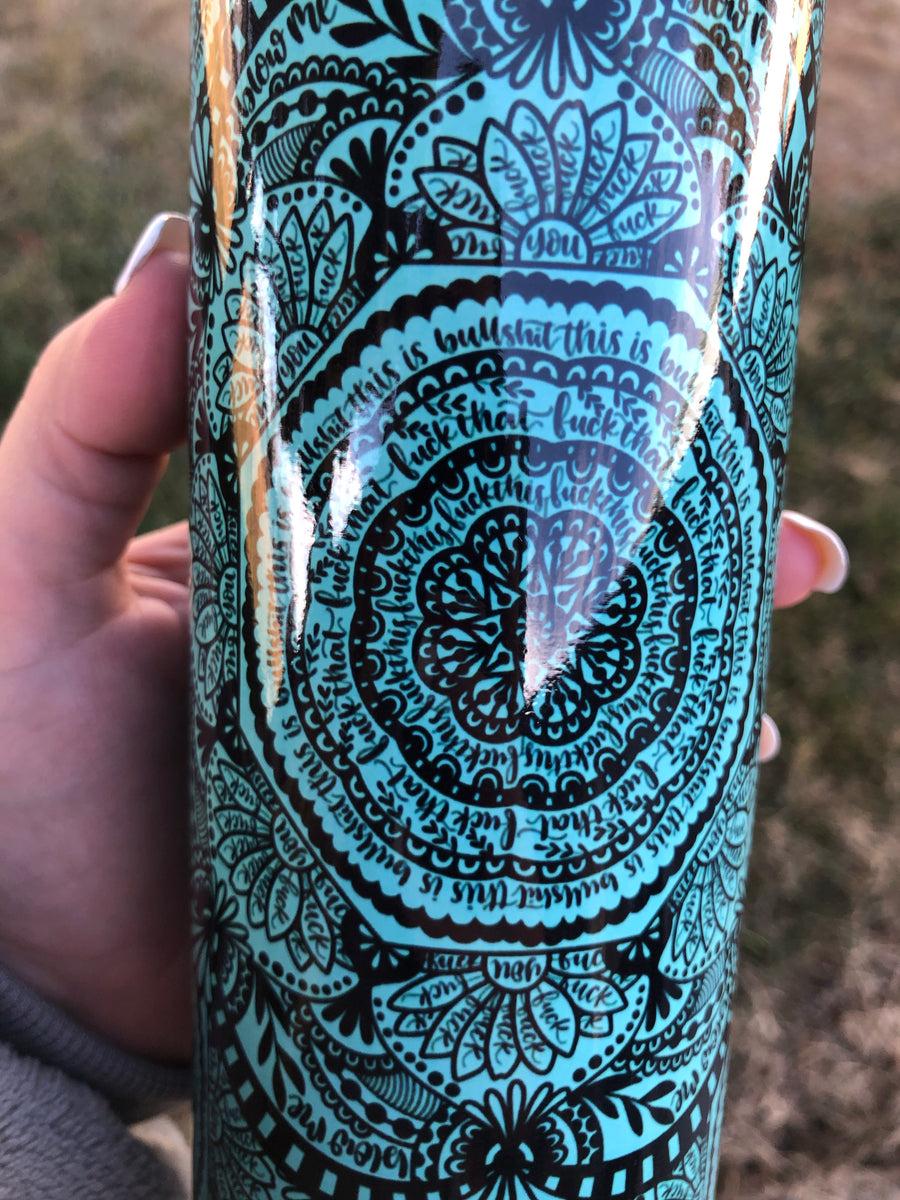 Cuss Words Mandala 20 oz Printed Tumbler – Cups by Bailey